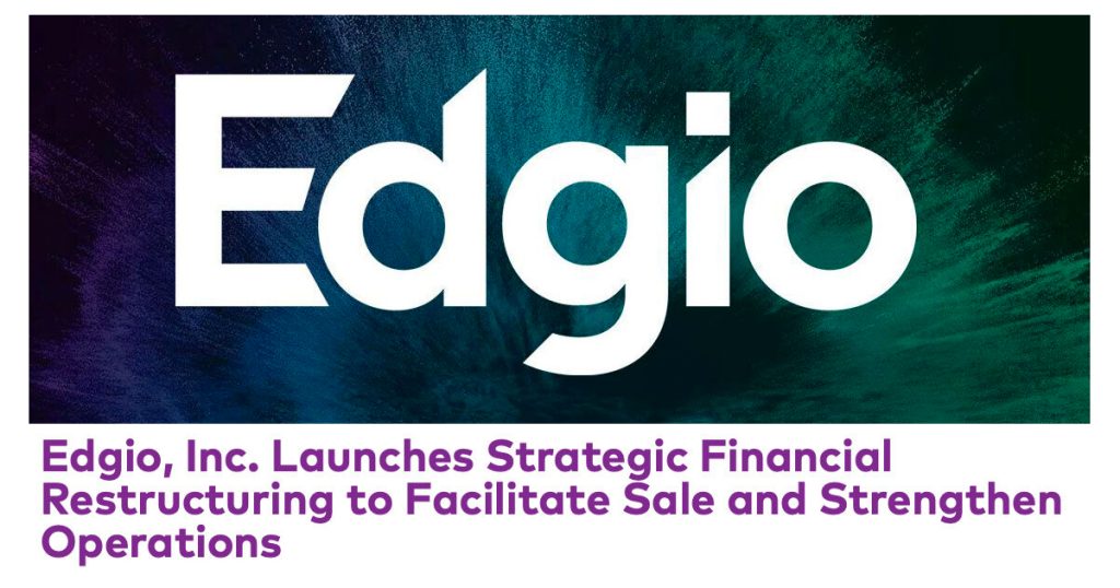 Edgio Files For Chapter 11 Bankruptcy in Preparation for Sale of ...